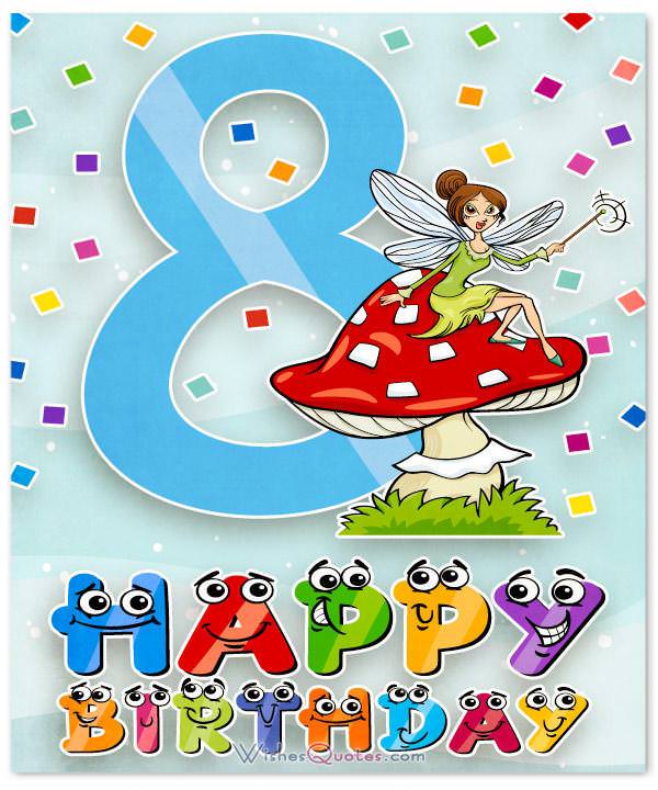Happy 8th Birthday Wishes For 8 Year Old Boy Or Girl Happy 8th Birthday Wishes For 8 Year Old Boy Or Girl