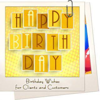 Birthday Wishes For Clients And Customers That Show You Care
