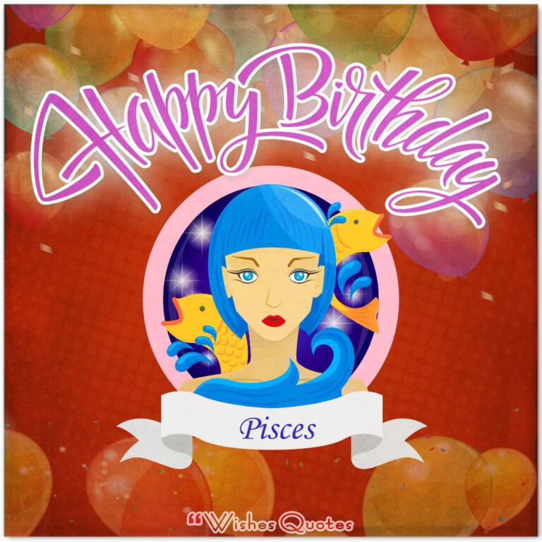 Write The Perfect Pisces Birthday Wish: Tips And Examples