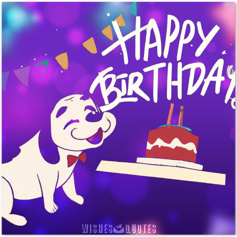 Amazing Birthday Wishes And Cute Cards For Dog Lovers