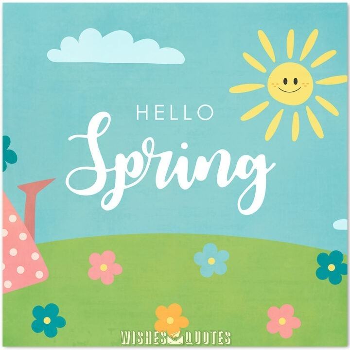 Uplifting Spring Quotes And Sayings To Welcome The Season